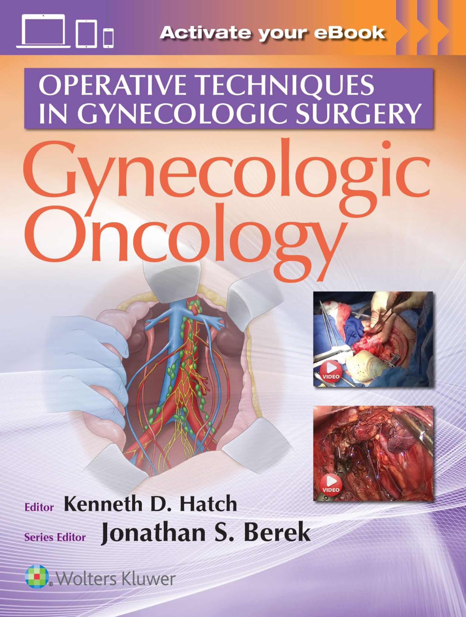 Operative Techniques in Gynecologic Surgery Gynecologic...