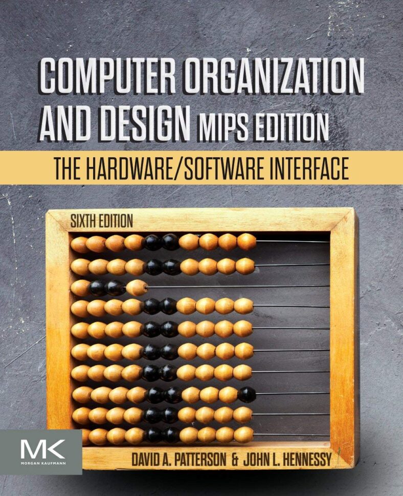 Computer Organization and Design MIPS Edition: The Hardware/Software ...